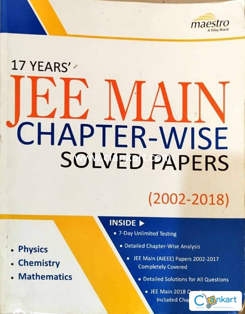 Buy 'Wiley's 17 Years' JEE Main Chapter-Wise Solved Papers (2002 - 2018 ... Buy 'Wiley's 17 Years' JEE Main Chapter-Wise Solved Papers (2002 - 2018 ...