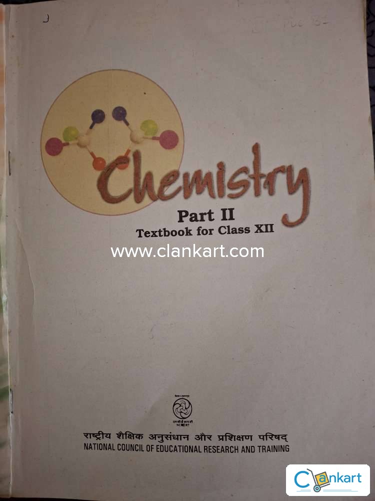 Buy 'Chemistry Class 12 Ncert' Book In Excellent Condition At Clankart.com