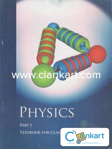Buy 'Physics : Textbook For Class Xi' Book In Good Condition At Clankart.com