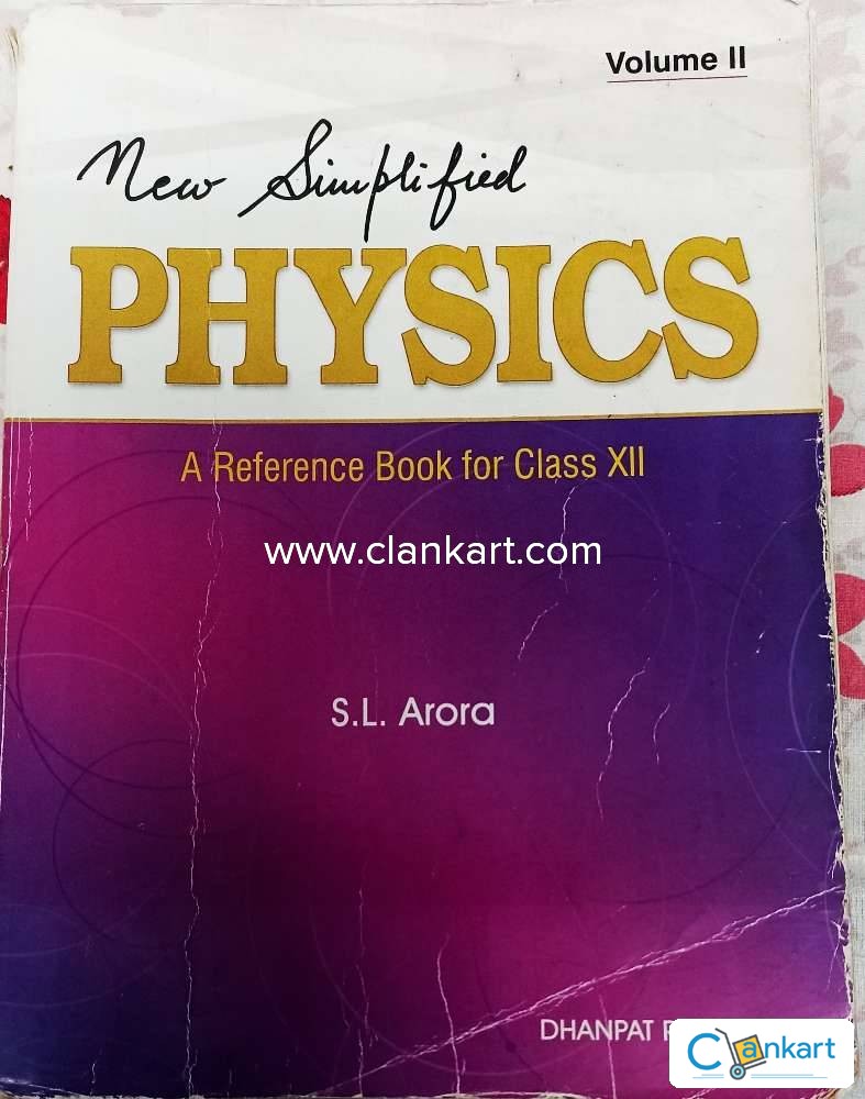 Buy 'New Simplified Physics For Class 12 By S.L. Arora VOL I & II' Book In Good Condition At ...